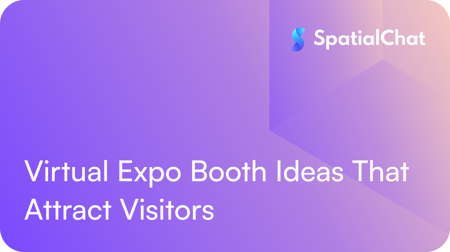 Virtual Expo Booth Ideas That Attract Visitors